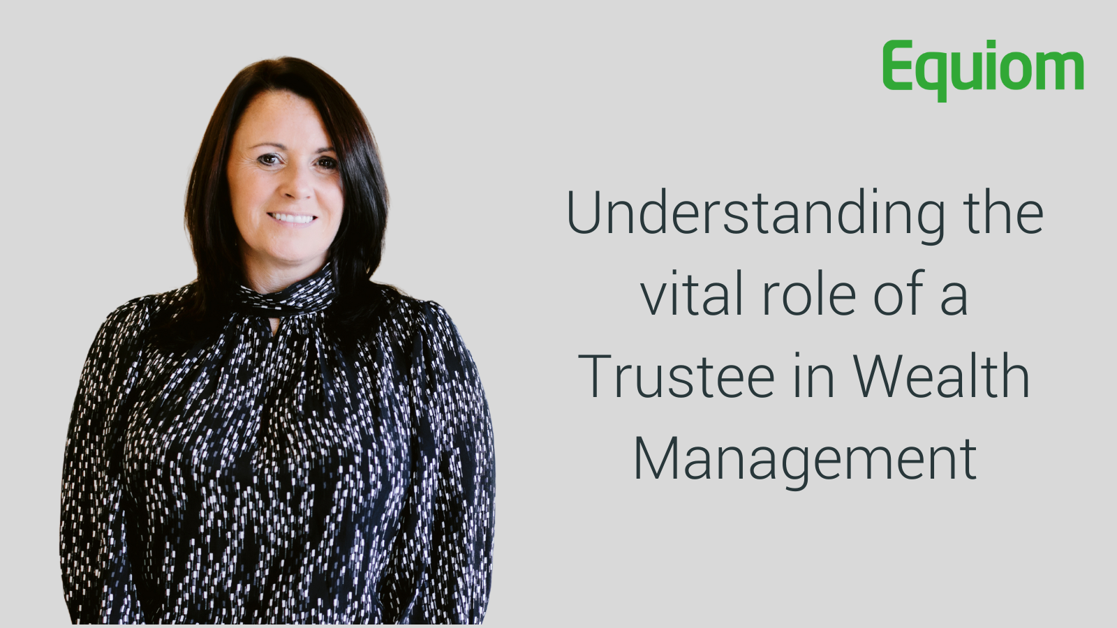 Understanding the vital role of a Trustee in Wealth Management | Equiom